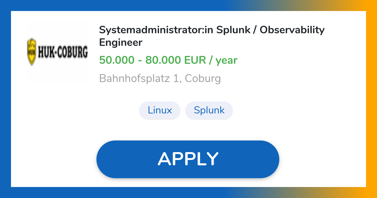 Systemadministrator:in Splunk / Observability Engineer Job in Coburg ...
